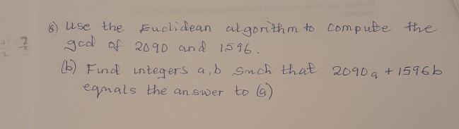 Solved (6) use the Euclidean algorithm to compute the god of | Chegg.com