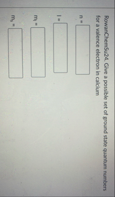 Solved RowanChemSu24. ﻿Give a possible set of ground state | Chegg.com