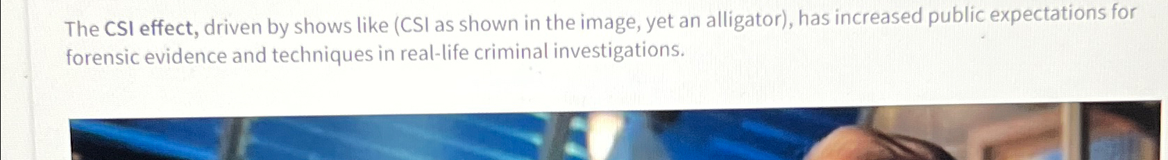 Solved The CSI effect, driven by shows like (CSI as shown in | Chegg.com