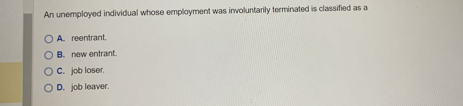 Solved An unemployed individual whose employment was | Chegg.com