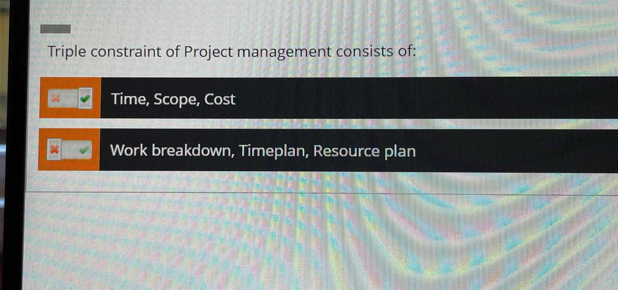 Solved Triple constraint of Project management consists | Chegg.com
