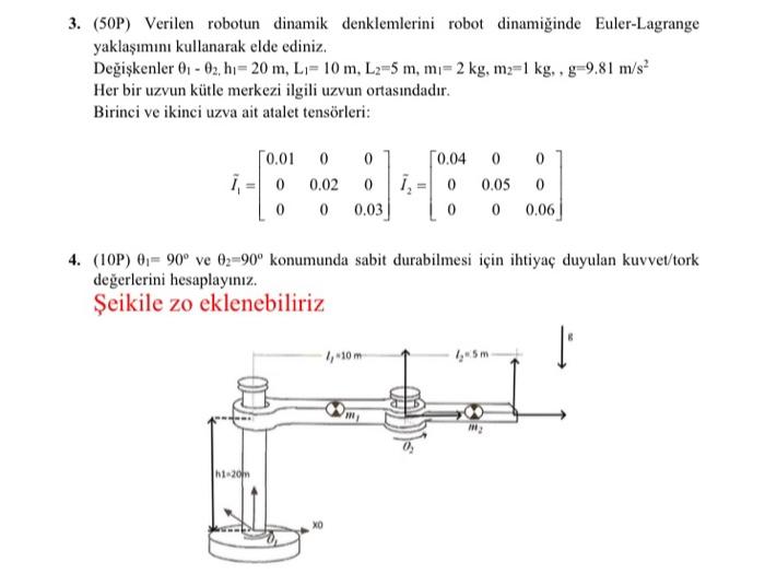 3. (50P) Verilen robotun dinamik denklemlerini robot | Chegg.com