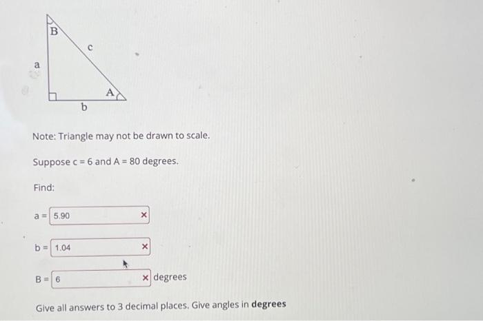Solved a B Find: Note: Triangle may not be drawn to scale. | Chegg.com
