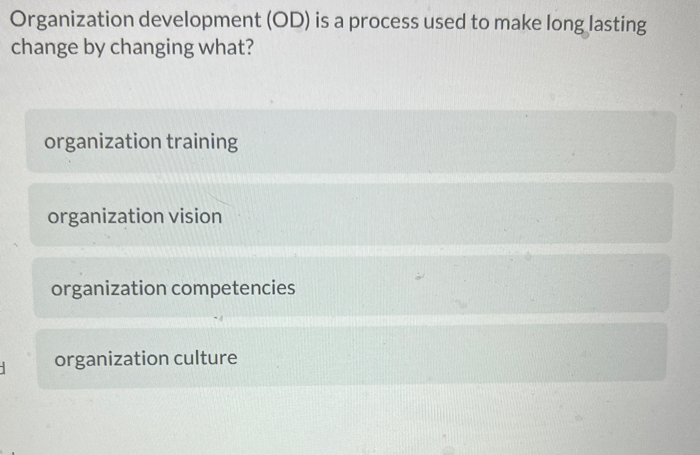 Solved Organization development (OD) ﻿is a process used to | Chegg.com