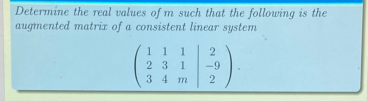 Solved Determine the real values of m ﻿such that the | Chegg.com