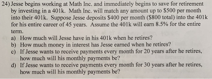 Solved 24) Jesse begins working at Math Inc. and immediately | Chegg.com