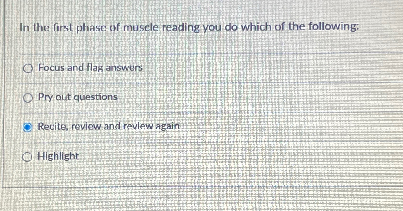 Solved In the first phase of muscle reading you do which of | Chegg.com