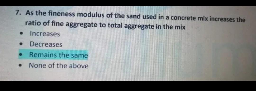 Solved 7. As the fineness modulus of the sand used in a | Chegg.com