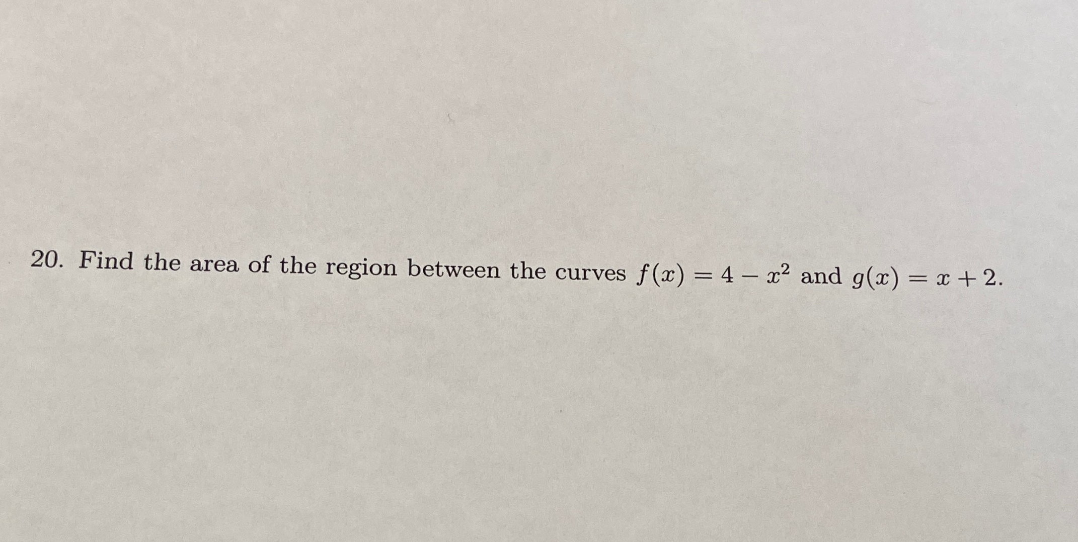 Solved Find the area of the region between the curves | Chegg.com