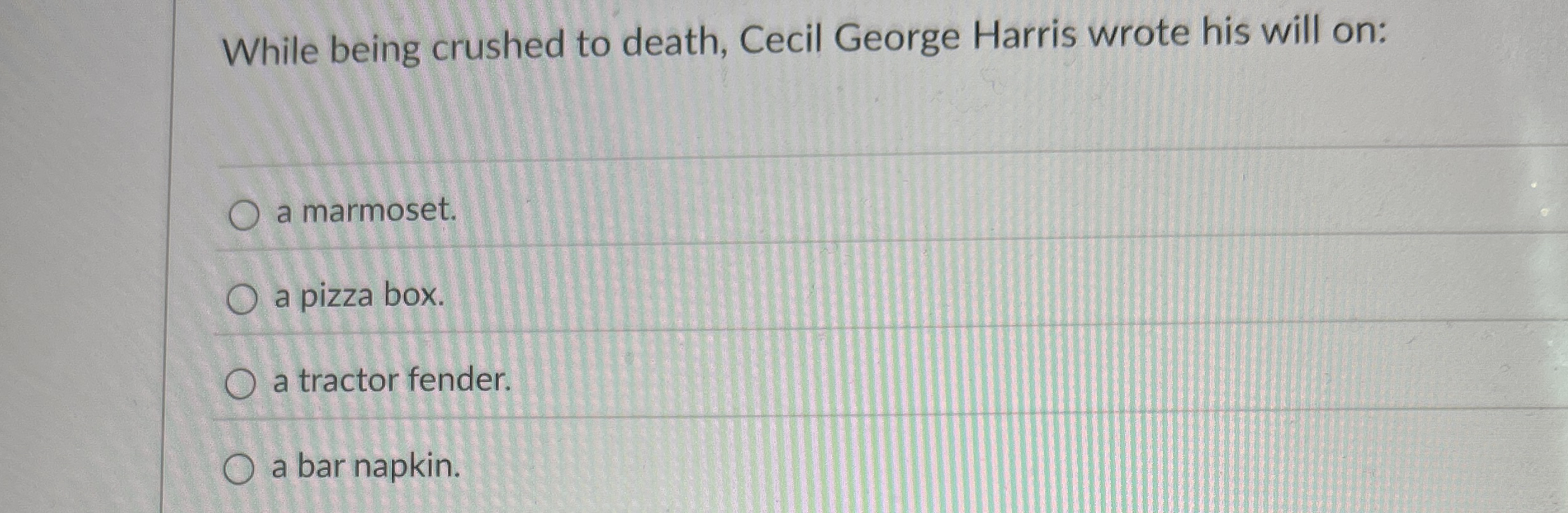 Solved While being crushed to death, Cecil George Harris | Chegg.com