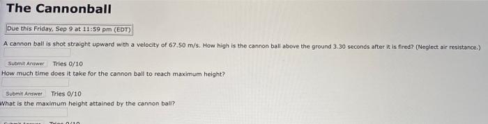 Solved A cannon ball is shot straight upward with a velocity | Chegg.com
