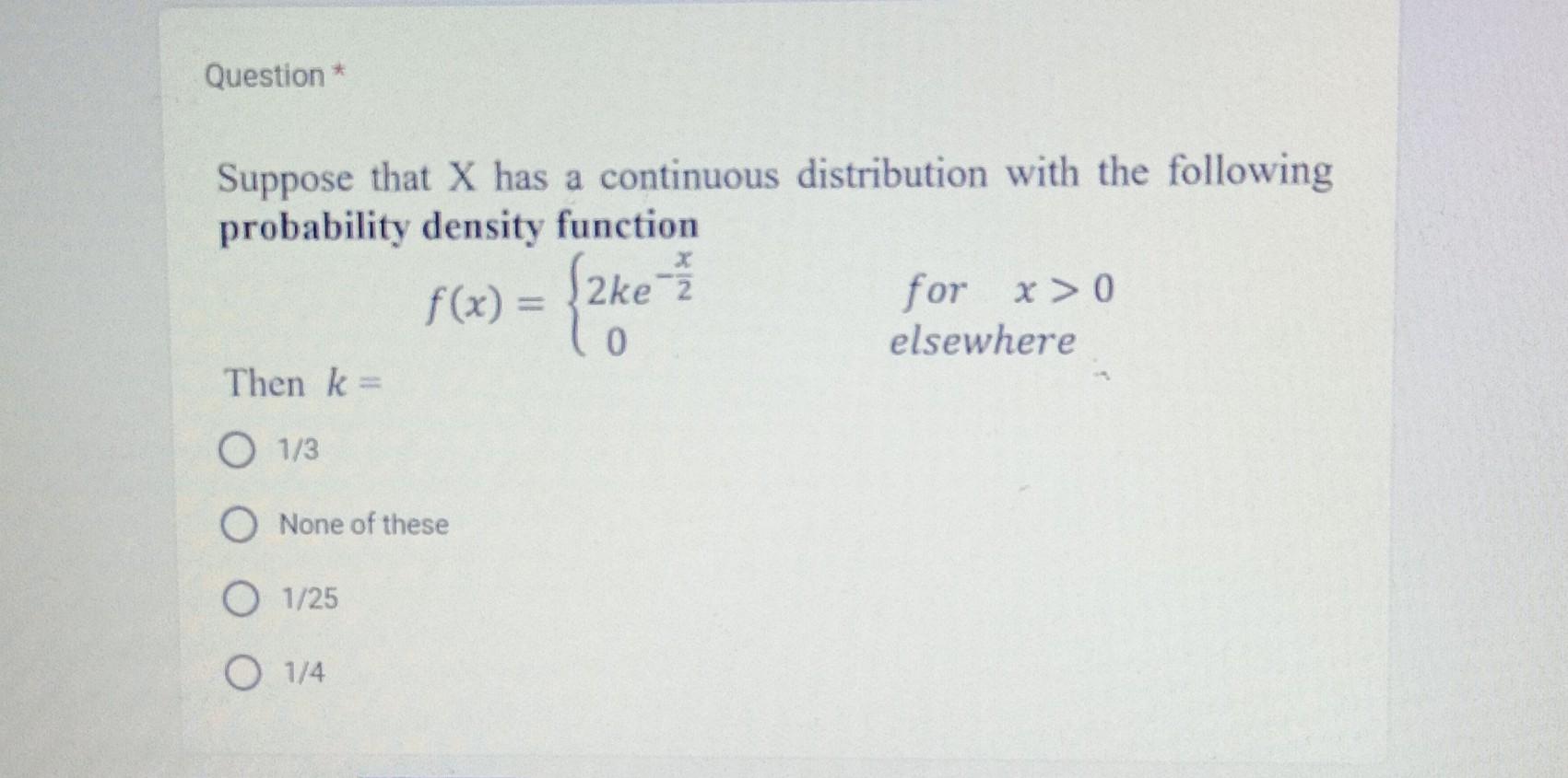 Solved Suppose that X has a continuous distribution with the | Chegg.com