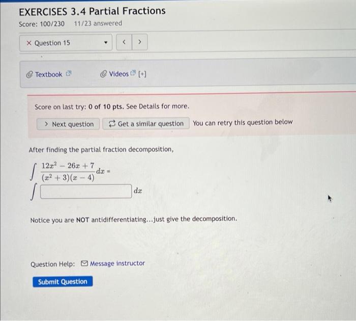 Solved EXERCISES 3.4 Partial Fractions Score: 100/230 11/23 | Chegg.com
