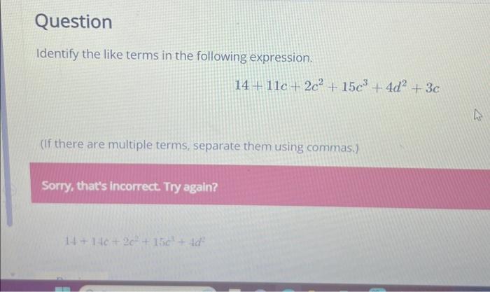 Solved Question Identify the like terms in the following | Chegg.com