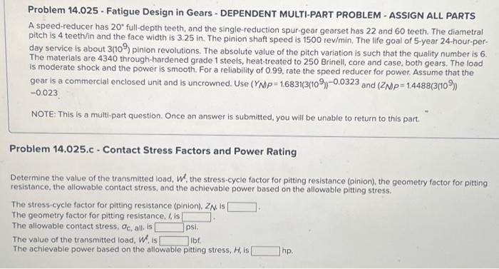 Solved Problem 14.025 - Fatigue Design in Gears - DEPENDENT | Chegg.com