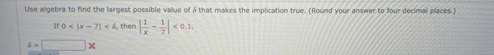 Solved Use algebra to find the largest possible value of | Chegg.com
