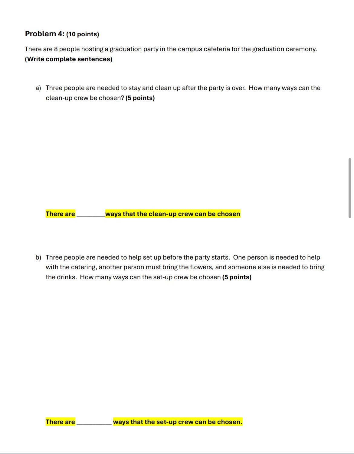 Solved Problem 4: (10 ﻿points)There are 8 ﻿people hosting a | Chegg.com