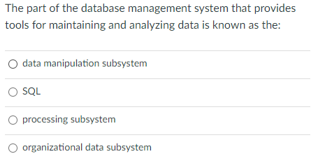 Solved The part of the database management system that | Chegg.com