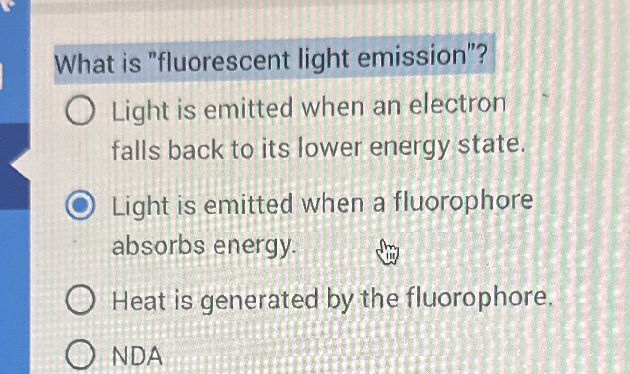 What is "fluorescent light emission"?Light is emitted | Chegg.com