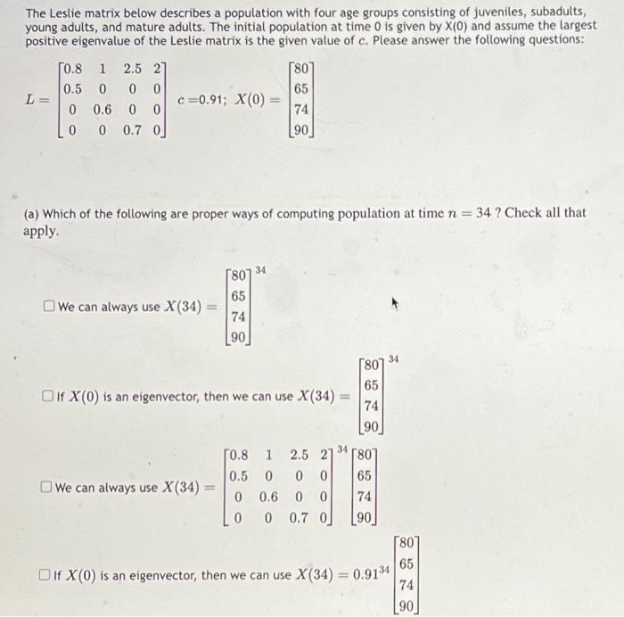 Solved The Leslie matrix below describes a population with | Chegg.com