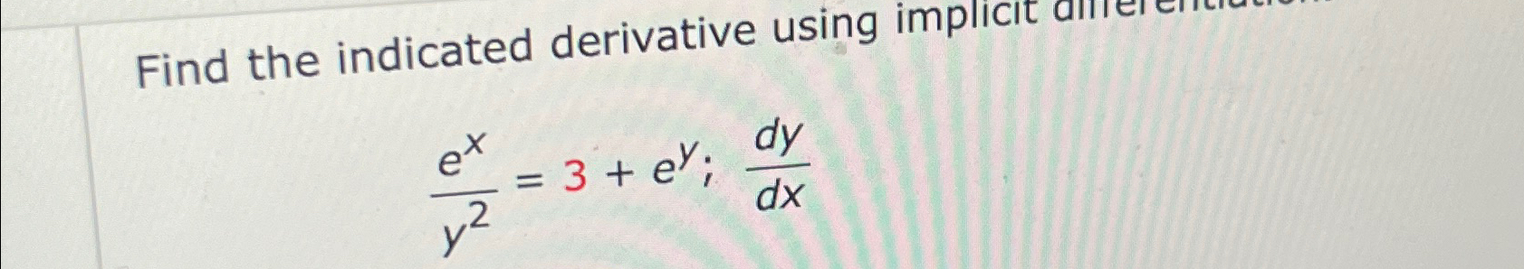 Solved Find the indicated derivative using | Chegg.com