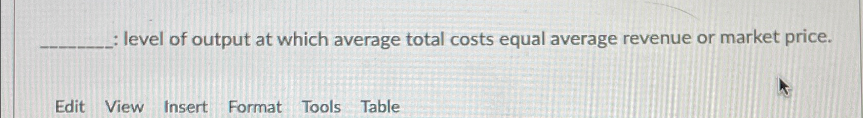Solved level of output at which average total costs equal | Chegg.com