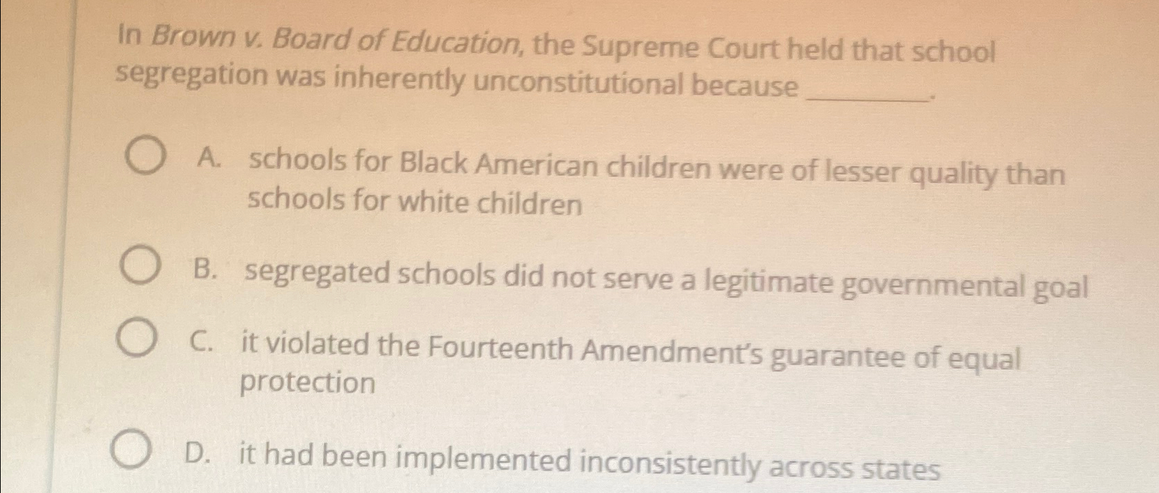 Solved In Brown v. ﻿Board of Education, the Supreme Court | Chegg.com