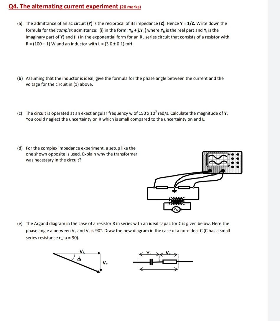 Solved Q4. The alternating current experiment (20 marks) (a) | Chegg.com
