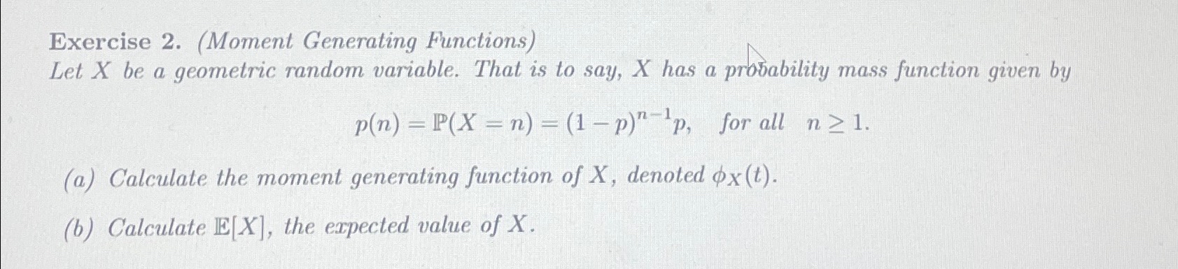 Solved Exercise 2. (Moment Generating Functions)Let x ﻿be a | Chegg.com