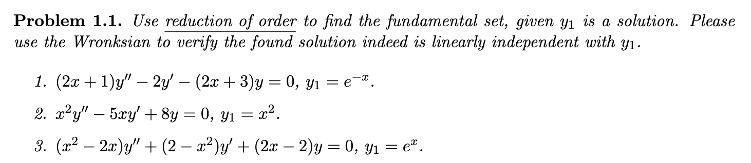 Solved Problem 1.1. ﻿Use reduction of order to find the | Chegg.com