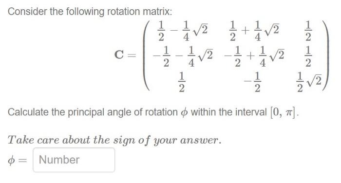Solved calculate the principal angle of rotation(psi) within | Chegg.com