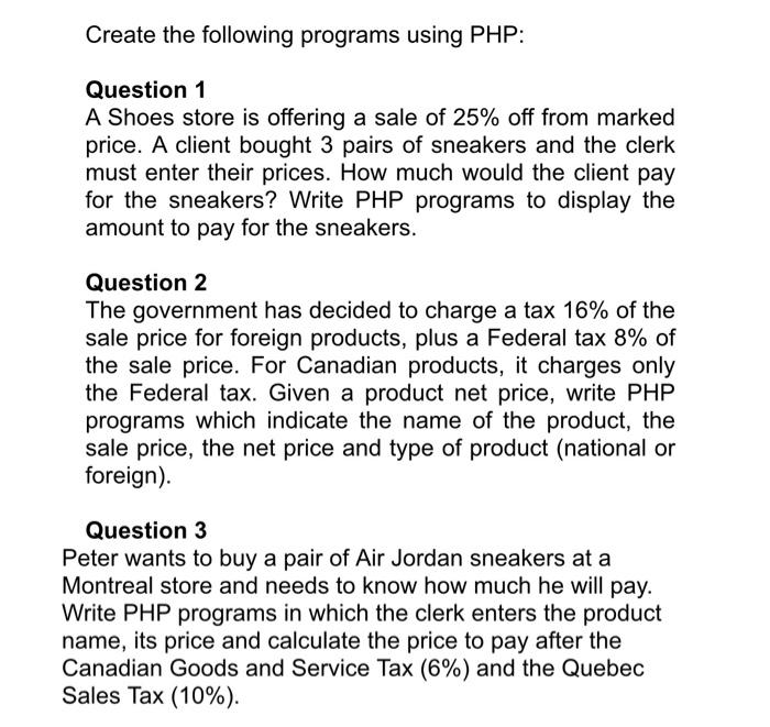 Solved Create the following programs using PHP: Question 1 A | Chegg.com