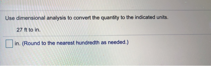 Solved Use dimensional analysis to convert the quantity to | Chegg.com