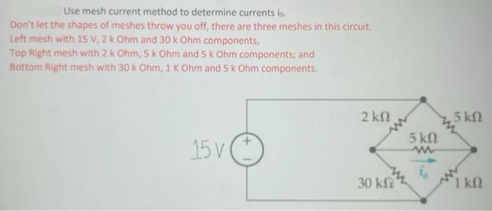 Solved Use mesh current method to determine currents io. | Chegg.com