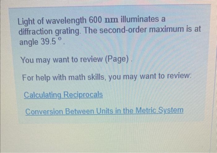 Solved Light of wavelength 600 nm illuminates a diffraction | Chegg.com
