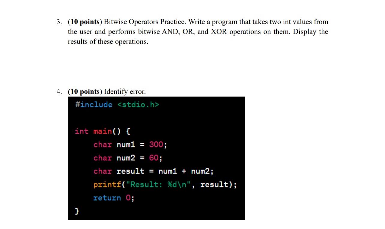Solved (10 ﻿points) ﻿Bitwise Operators Practice. Write a | Chegg.com