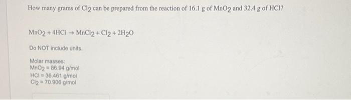 Solved How many grams of Cl2 can be prepared from the | Chegg.com