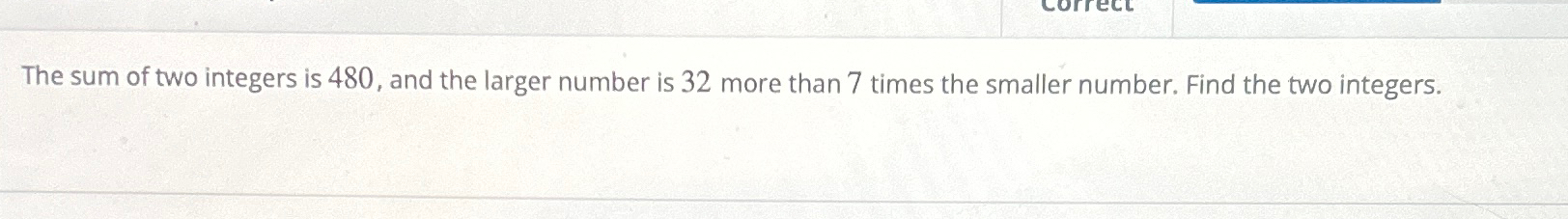 Solved The sum of two integers is 480 , ﻿and the larger | Chegg.com