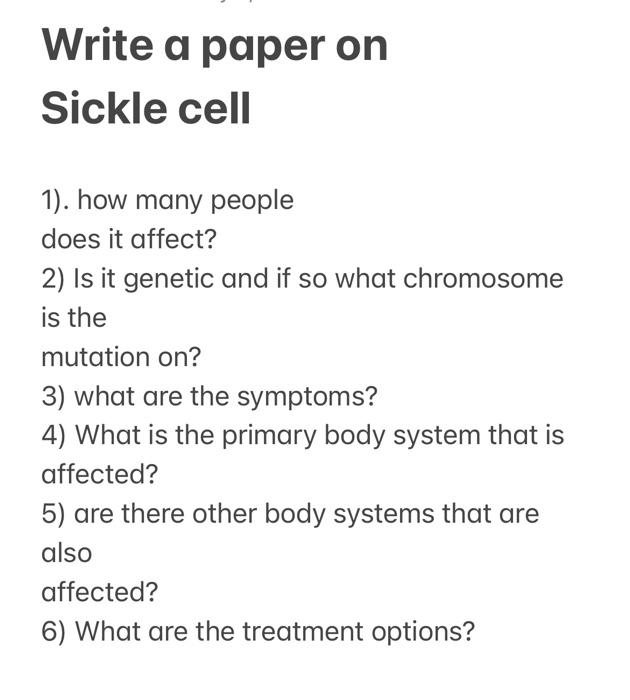 Solved Write a paper on Sickle cell 1). how many people does | Chegg.com