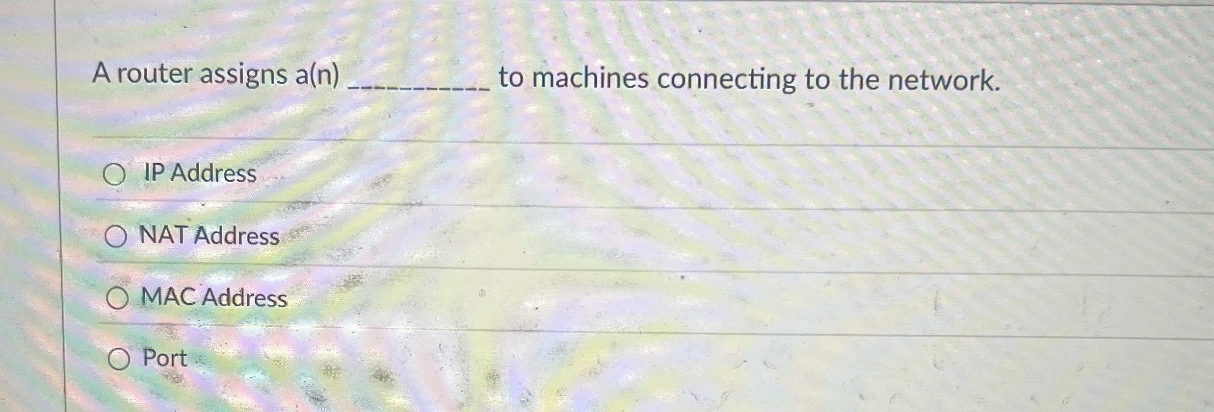Solved A router assigns a(n) ﻿to machines connecting to | Chegg.com