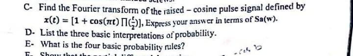 Solved C. Find the Fourier transform of the raised - cosine | Chegg.com