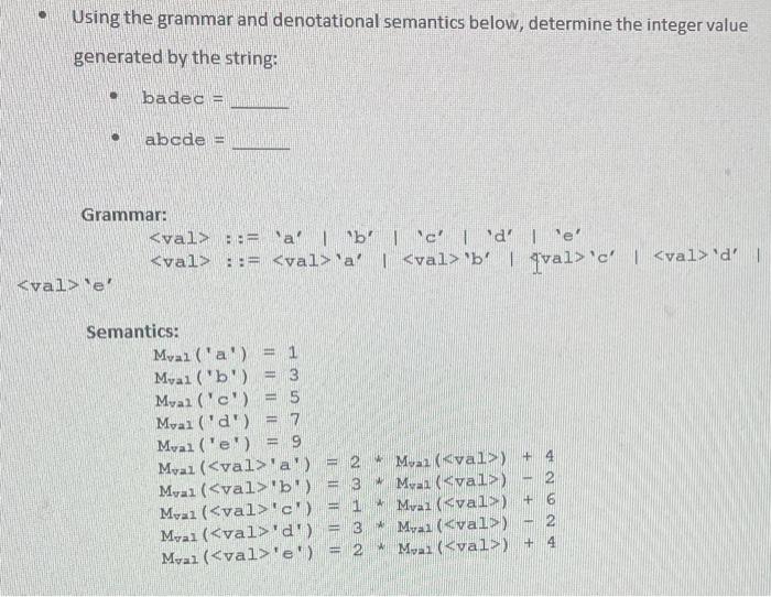 Solved Using the grammar and denotational semantics below, | Chegg.com