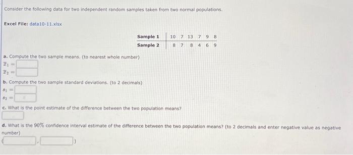 Solved Consider The Following Data For Two Independent