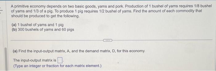 Solved A primitive economy depends on two basic goods, yams | Chegg.com