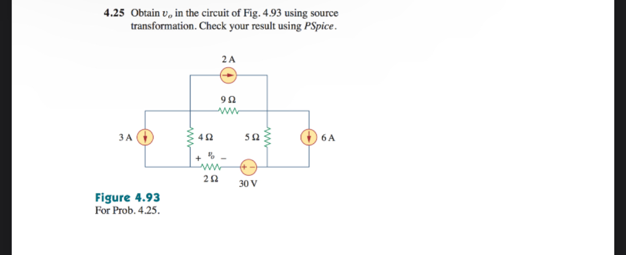 Solved 4.25 ﻿Obtain vo ﻿in the circuit of Fig. 4.93 ﻿using | Chegg.com