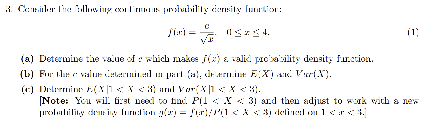 Solved Consider the following continuous probability density | Chegg.com