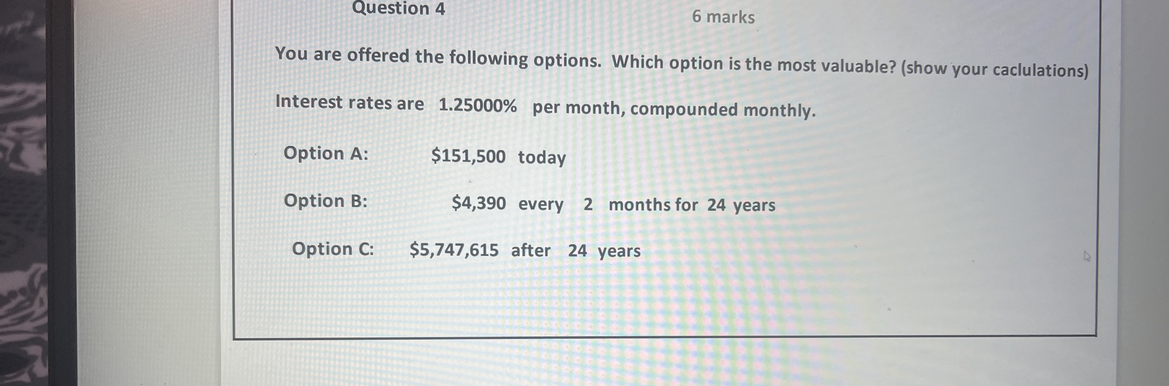 Solved Question 46 ﻿marksYou are offered the following | Chegg.com