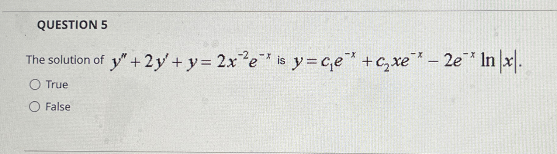 Solved QUESTION 5The solution of y''+2y'+y=2x-2e-x ﻿is | Chegg.com