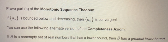 Solved Prove part (b) of the Monotonic Sequence Theorem: If | Chegg.com