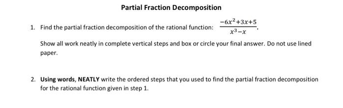 Solved Partial Fraction Decomposition -6x2+3x+5 1. Find the | Chegg.com
